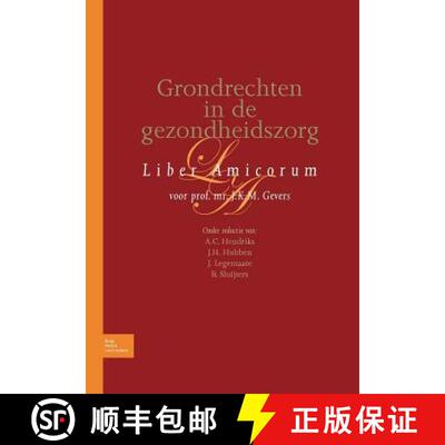 【3-4周达】Grondrechten in de Gezondheidszorg: Liber Amicorum Voor Prof. Mr. J.K.M. Gevers [9789031381296]