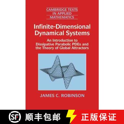 预订 Infinite-Dimensional Dynamical Systems: An Introduction to Dissipative Parabolic PDEs and the Th... [9780521635646]