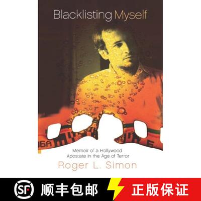 【3-4周达】精装 Blacklisting Myself: Memoir of a Hollywood Apostate in the Age of Terror [9781594032479]