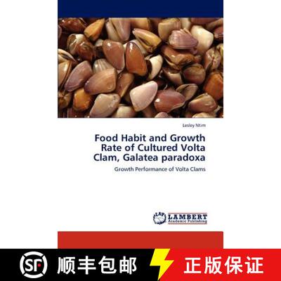 预订 Food Habit and Growth Rate of Cultured VOLTA Clam, Galatea Paradoxa [9783847304463]