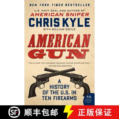 【3-4周达】American Gun: A History of the U.S. in Ten Firearms [9780062242723]
