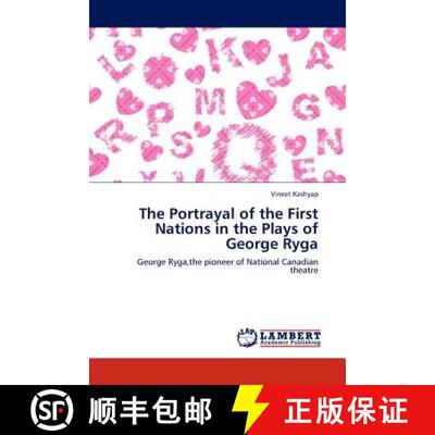 预订 The Portrayal of the First Nations in the Plays of George Ryga [9783845439396]