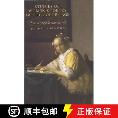 【3-4周达】Studies on Women`s Poetry of the Golden Age - Tras el espejo la musa escribe: Tras el espe... [9781855661820]