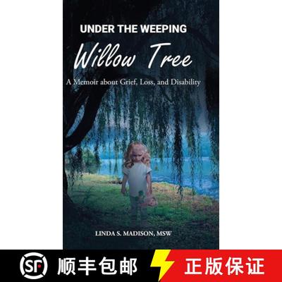 【3-4周达】Under the Weeping Willow Tree: A Memoir about Grief, Loss, and Disability [9798330232758]