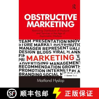 【3-4周达】Obstructive Marketing: Restricting Distribution of Products and Services in the Age of Asy... [9781472416049]