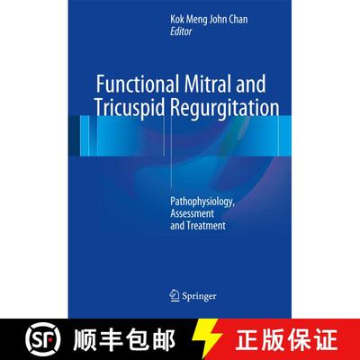 【3-4周达】Functional Mitral and Tricuspid Regurgitation: Pathophysiology, Assessment and Treatment (... [9783319435084]
