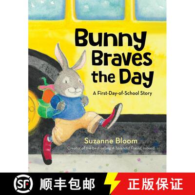 【3-4周达】精装 Bunny Braves the Day: A First-Day-of-School Story [9781684378128]