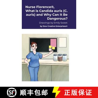 【3-4周达】精装 Nurse Florence(R), What is Candida auris (C. auris) and Why Can It Be Dangerous? [9781300209768]