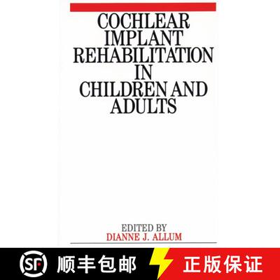 【3-4周达】Cochlear Implant Rehabilitation In Children And Adults [Wiley公共健康] [9781897635544]