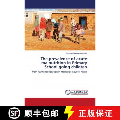 预订 The prevalence of acute malnutrition in Primary School going children [9786202677059]