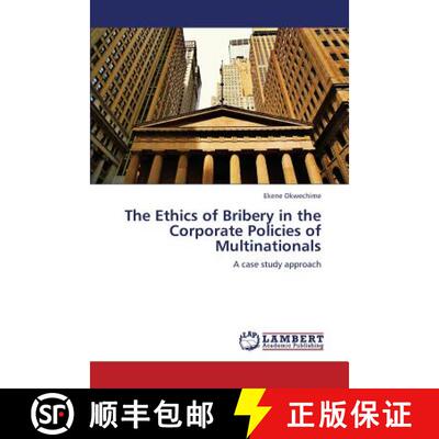 预订 The Ethics of Bribery in the Corporate Policies of Multinationals [9783659326158]