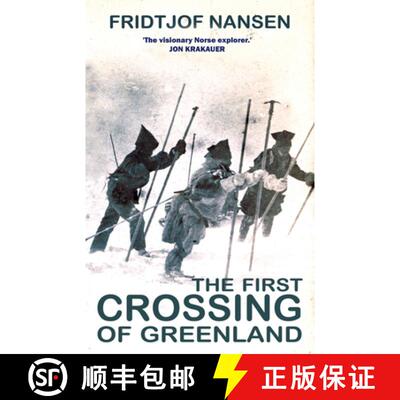 【3-4周达】The First Crossing of Greenland: The Daring Expedition That Launched Artic Exploration [9781783342303]