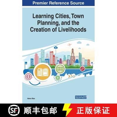 【3-4周达】IGI Learning Cities, Town Planning, and the Creation of Livelihoods [9781522595366]