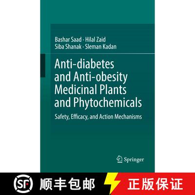 【3-4周达】精装 Anti-diabetes and Anti-obesity Medicinal Plants and Phytochemicals : Safety, Efficacy... [9783319541013]