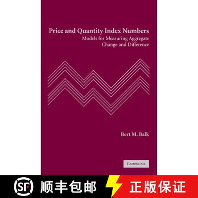 预订 Price and Quantity Index Numbers: Models for Measuring Aggregate Change and Difference [9781107404960]