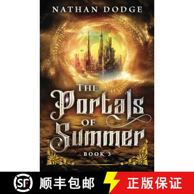 【3-4周达】The Portals of Summer: (The Portals Series Book 3) [9781961511491]