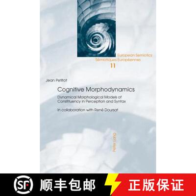 【3-4周达】Cognitive Morphodynamics : Dynamical Morphological Models of Constituency in Perception an... [9783034304757]