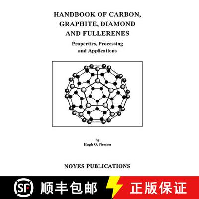 【3-4周达】精装 Handbook of Carbon, Graphite, Diamonds and Fullerenes: Processing, Properties and App... [9780815513391]