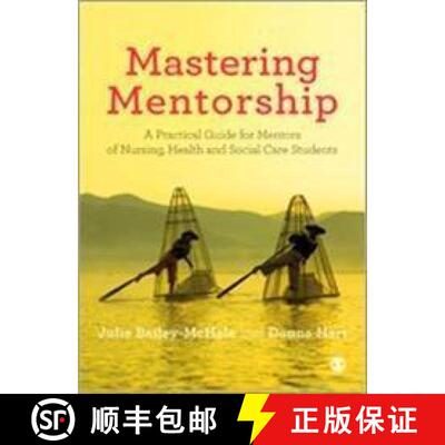 【3-4周达】Mastering Mentorship: A Practical Guide for Mentors of Nursing, Health and Social Care Stu... [9780857029829]