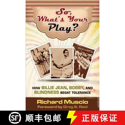 【3-4周达】So, What's Your Play?: How Billie Jean, Bobby, And Blindness Begat Tolerance [9798886403190]