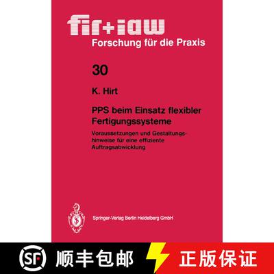 【3-4周达】PPS beim Einsatz flexibler Fertigungssysteme: Voraussetzungen und Gestaltungshinweise für... [9783540527572]