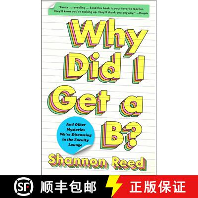 【3-4周达】Why Did I Get a B?: And Other Mysteries We're Discussing in the Faculty Lounge [9781982136192]