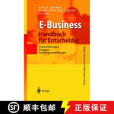 【3-4周达】E-Business - Handbuch für Entscheider: Praxiserfahrungen, Strategien, Handlungsempfehlung... [9783642627910]