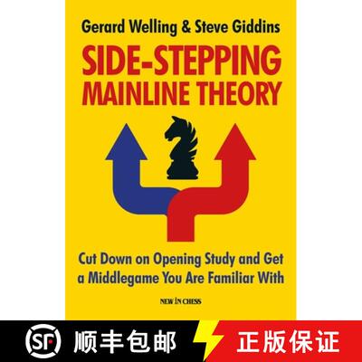 【3-4周达】Side-Stepping Mainline Theory: Cut Down on Chess Opening Study and Get a Middlegame You Ar... [9789056918699]