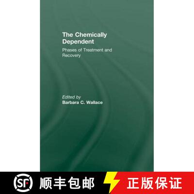 【3-4周达】Chemically Dependent : Phases Of Treatment And Recovery [9781138009592]