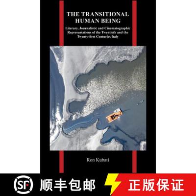 【3-4周达】The Transitional Human Being: Literary, Journalistic, and Cinematographic Representations ... [9781626711532]