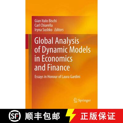 【3-4周达】精装 Global Analysis of Dynamic Models in Economics and Finance : Essays in Honour of Laur... [9783642295027]