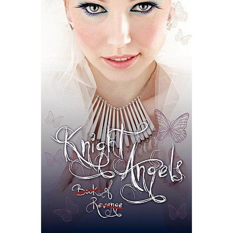 预订 Knight Angels: Book of Revenge:(Book Two)[9780982950500]_虎窝淘