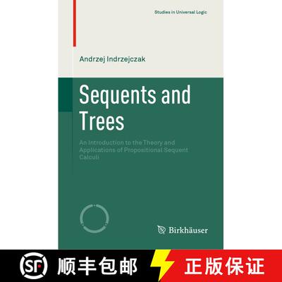 【3-4周达】精装 Sequents and Trees : An Introduction to the Theory and Applications of Propositional ... [9783030571443]