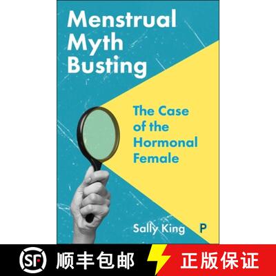 【3-4周达】Menstrual Myth Busting: The Case of the Hormonal Female [9781447371632]