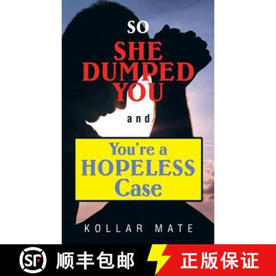 【3-4周达】So She Dumped You and You're a Hopeless Case [9781452525129]