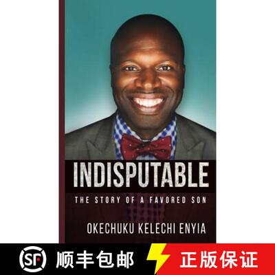 【3-4周达】Indisputable: The Story of a Favored Son [9781732031104]