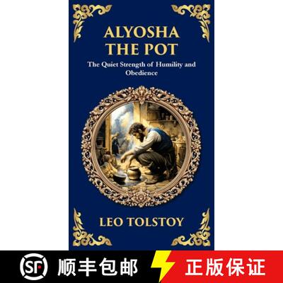 【3-4周达】精装 Alyosha the Pot: The Quiet Strength of Humility and Obedience (Deluxe Hardbound Edition) [9781804218709]