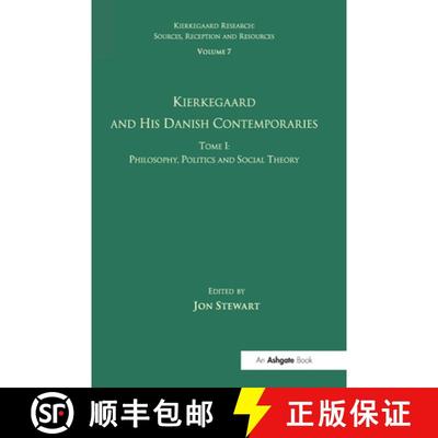 【3-4周达】Volume 7, Tome I: Kierkegaard and his Danish Contemporaries - Philosophy, Politics and Soc... [9781032099477]