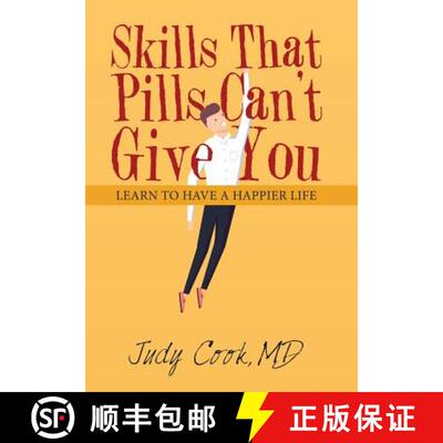 【3-4周达】精装 Skills That Pills Can't Give You: Learn to Have a Happier Life [9781982220563]