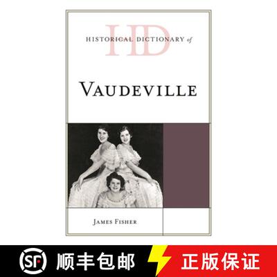 【3-4周达】精装 Historical Dictionary of Vaudeville [9781538113349]