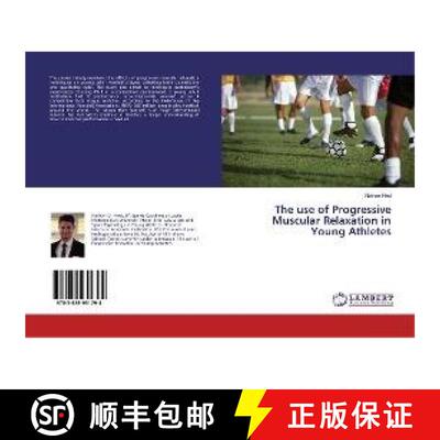 预订 The use of Progressive Muscular Relaxation in Young Athletes (Aufl.) [9783659951794]