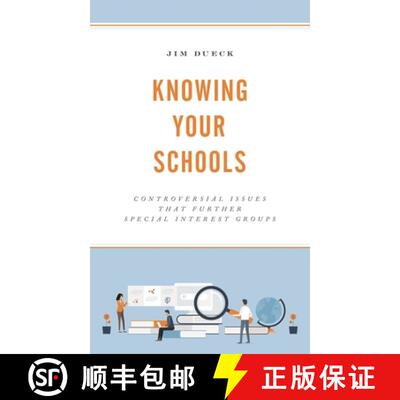 【3-4周达】Knowing Your Schools : Controversial Issues That Further Special Interest Groups [9781475860344]