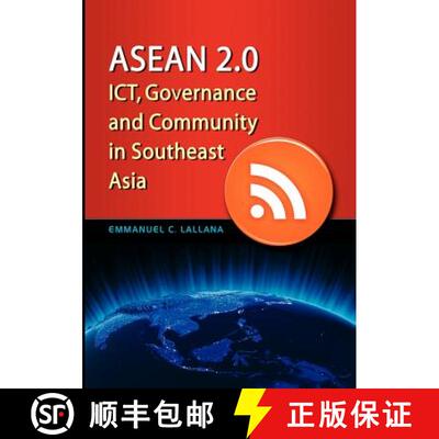 预订 ASEAN 2.0 – ICT, Governance and Community in Southeast Asia [9789814345286]