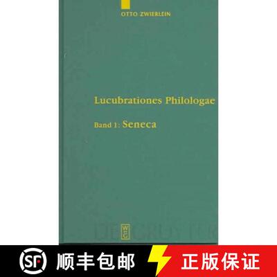 【3-4周达】Lucubrationes Philologae：Band 1: Seneca. Band 2: Antike bis Mittelalter [9783110181821]