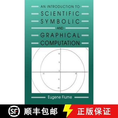 【3-4周达】精装 An Introduction to Scientific, Symbolic, and Graphical Computation [9781568810515]