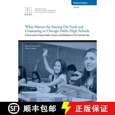 【3-4周达】What Matters for Staying On-Track and Graduating in Chicago Public High Schools: A Close L... [9780978738341]