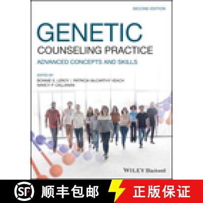 【3-4周达】Genetic Counseling Practice - Advanced Concepts and Skills 2nd Edition: Advanced Concepts ... [9781119529859]