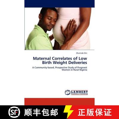 预订 Maternal Correlates of Low Birth Weight Deliveries [9783659311284]
