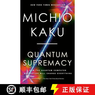 【3-4周达】Quantum Supremacy: How the Quantum Computer Revolution Will Change Everything [9780593467008]