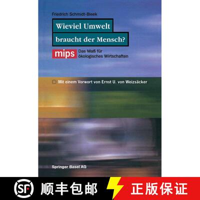 【3-4周达】Wieviel Umwelt Braucht Der Mensch?: MIPS -- Das Mass Fur OEkologisches Wirtschaften [9783034856515]